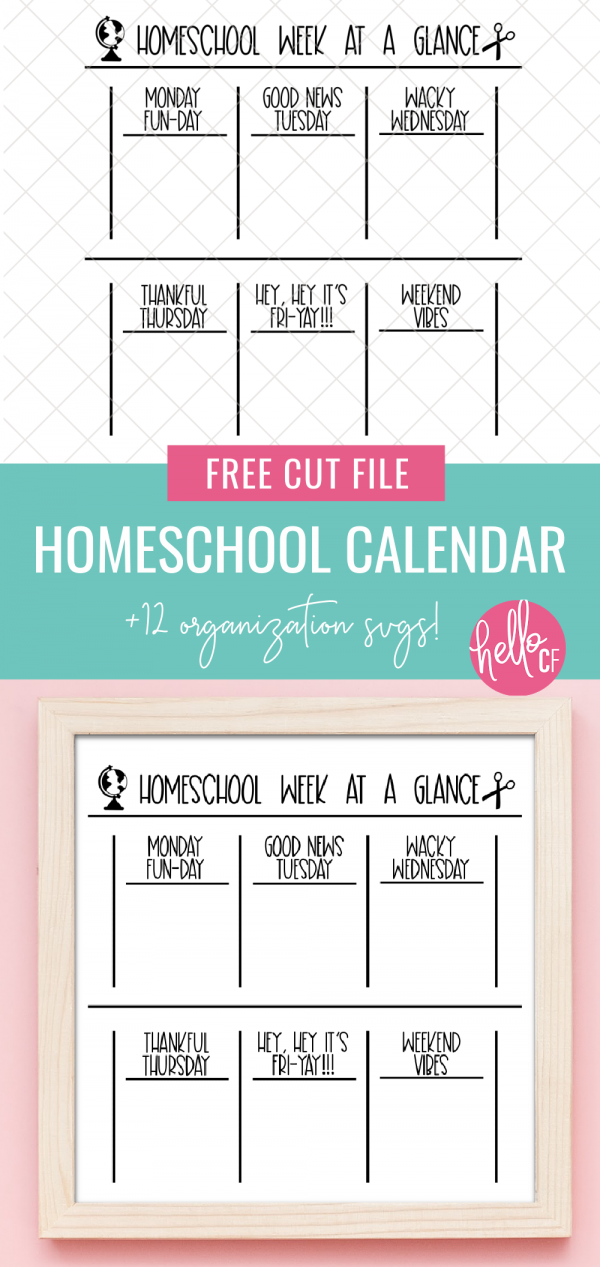 Free Homeschool Weekly Calendar SVG + 12 Organization Cut Files